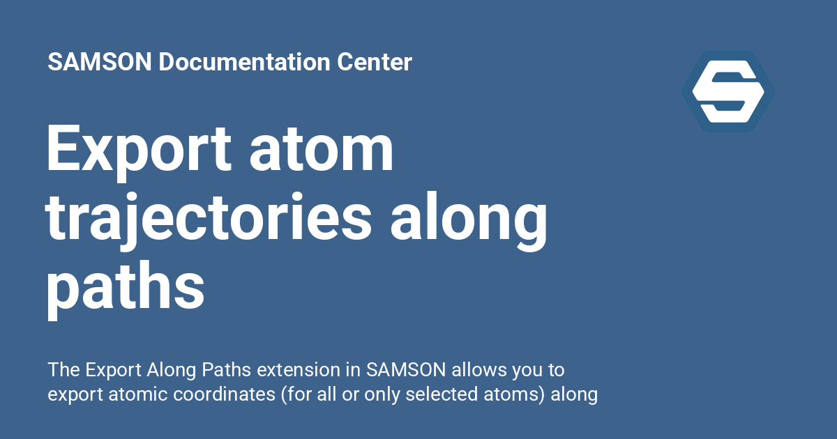 Export atom trajectories along paths - SAMSON Documentation Center