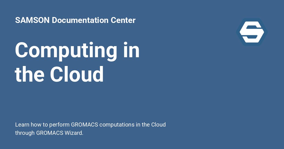 Run GROMACS Wizard Jobs in the Cloud - SAMSON Documentation Center
