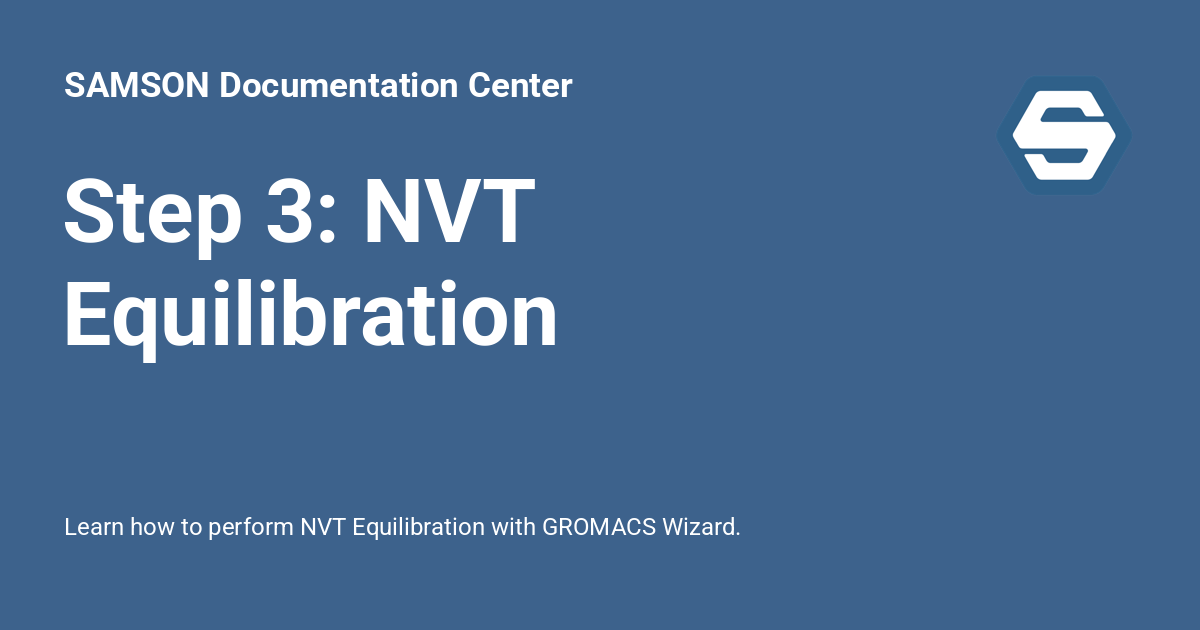 Step 3: NVT Equilibration - SAMSON Documentation Center