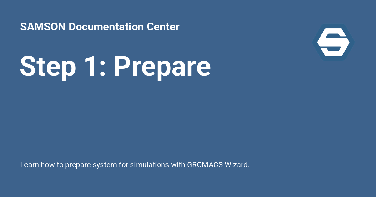 Step 1: Prepare - SAMSON Documentation Center