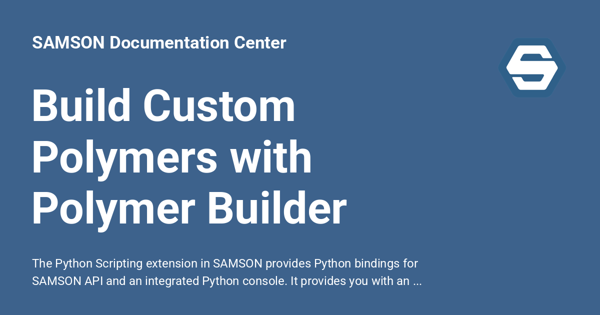 Build Custom Polymers with Polymer Builder - SAMSON Documentation Center
