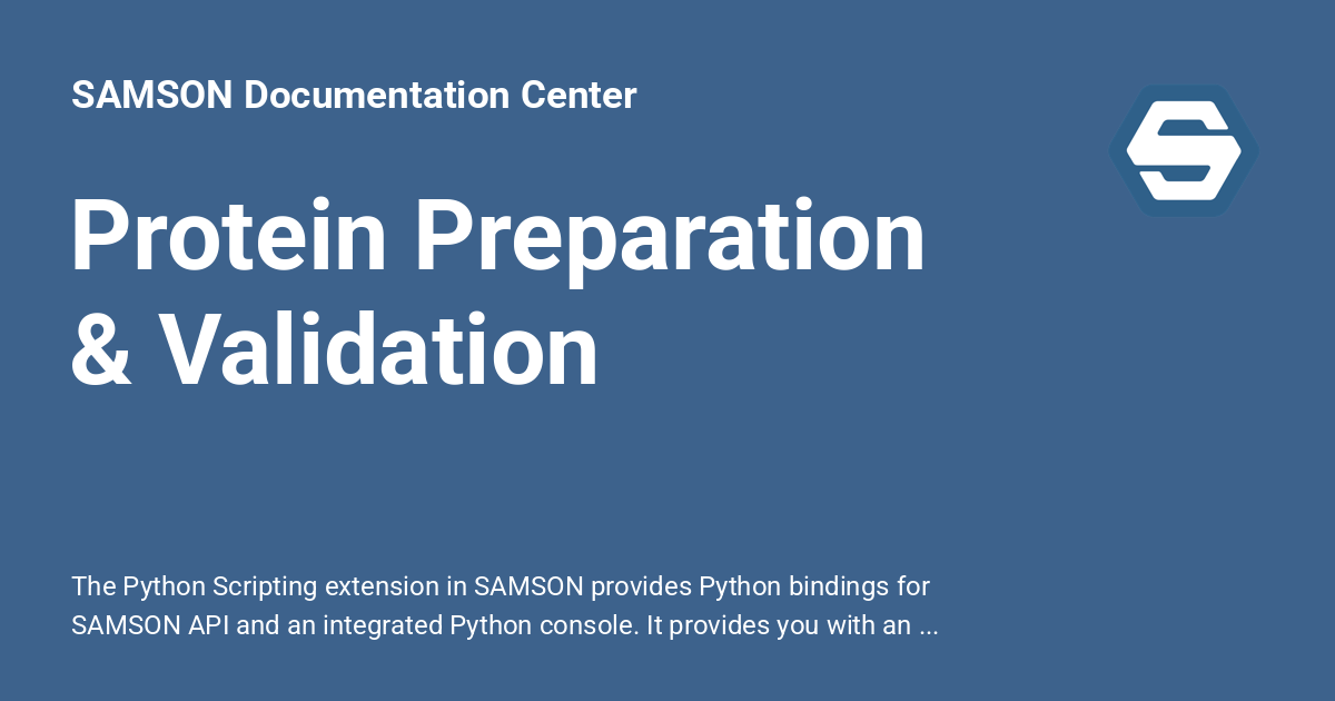 Protein Preparation & Validation - SAMSON Documentation Center