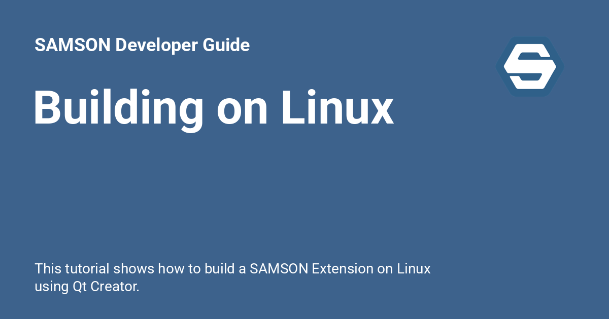Building on Linux - SAMSON Developer Guide