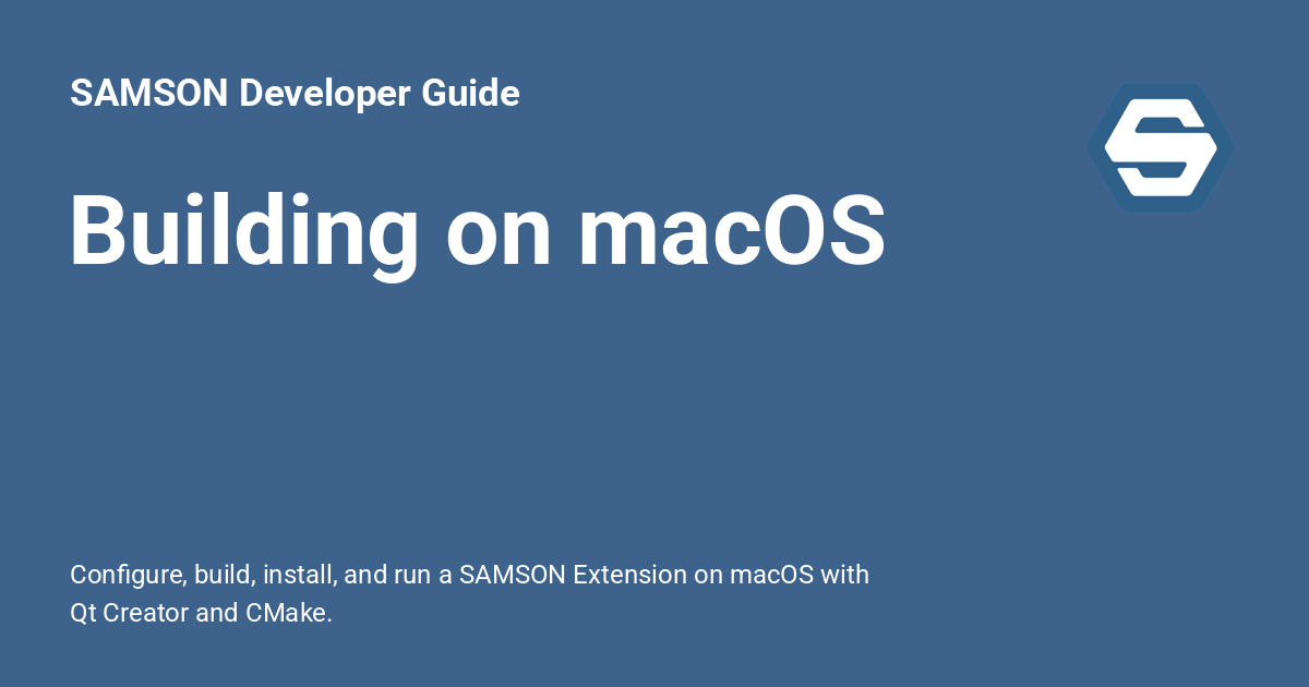 Building on macOS - SAMSON Developer Guide