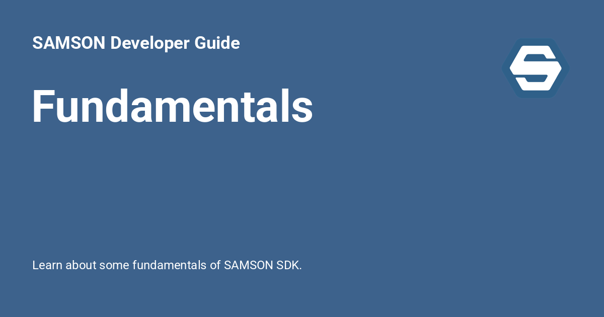 Fundamentals - SAMSON Developer Guide