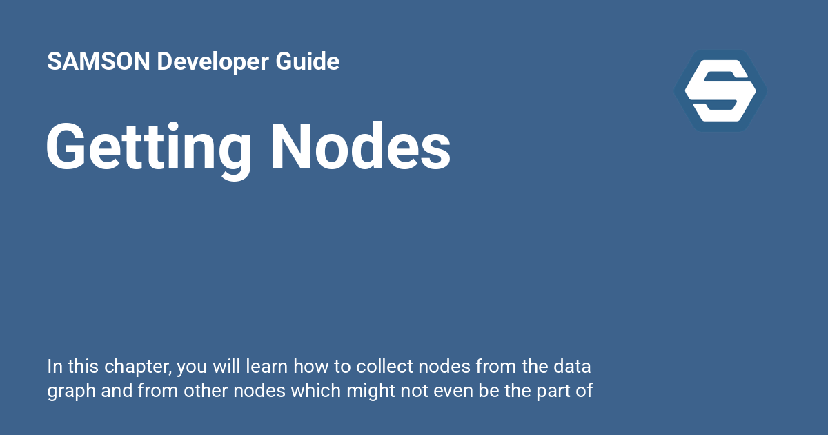 Getting Nodes - SAMSON Developer Guide