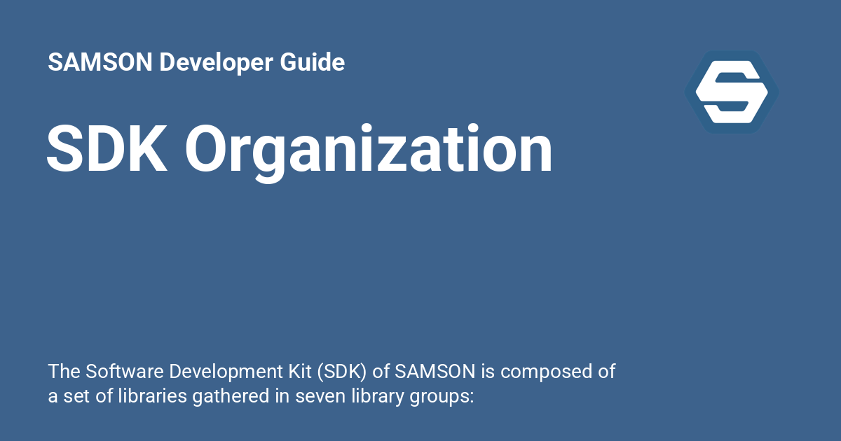 SDK Organization - SAMSON Developer Guide