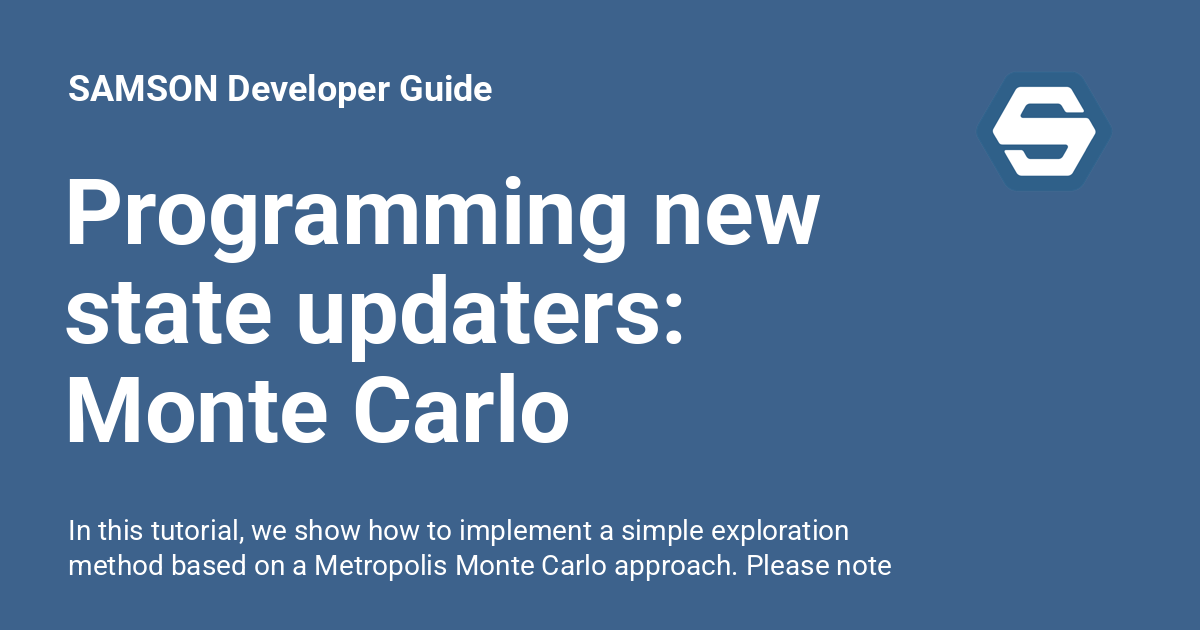 Programming new state updaters: Monte Carlo - SAMSON Developer Guide
