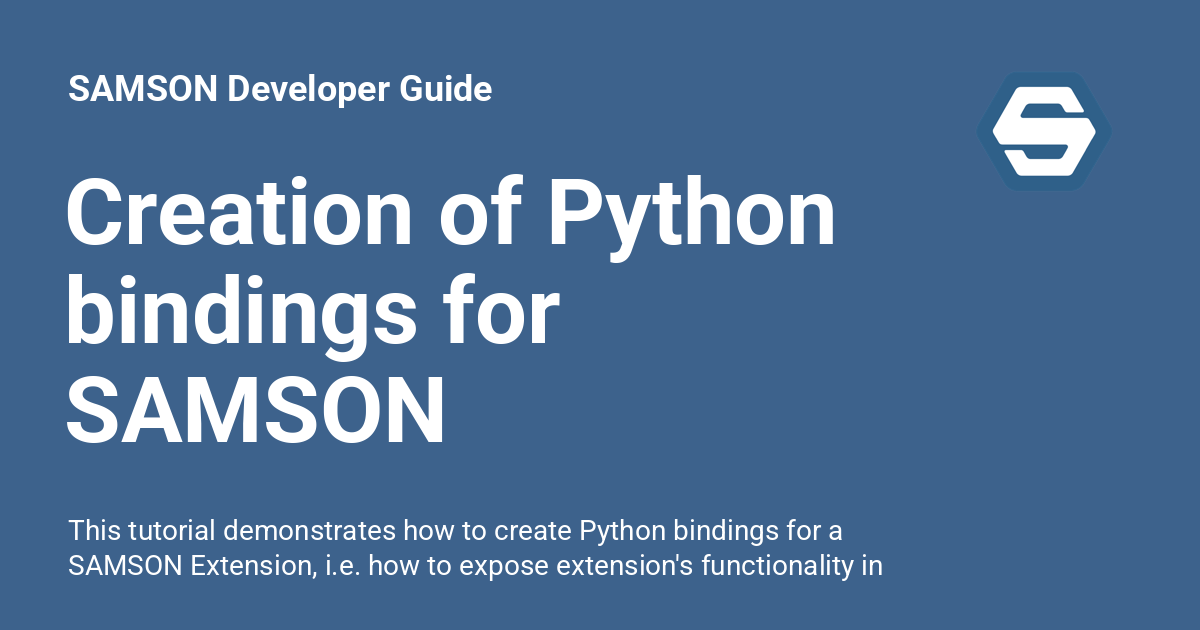 Creation Of Python Bindings For A Samson Extensions Samson Developer