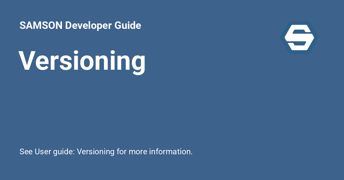 Versioning - SAMSON Developer Guide