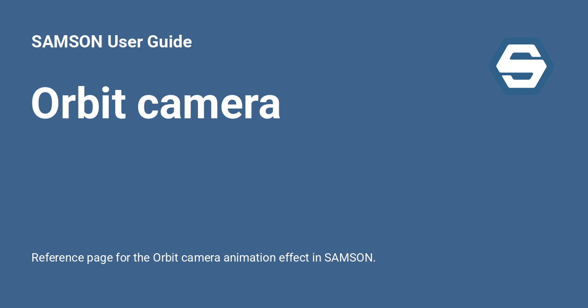 Orbit camera - SAMSON User Guide