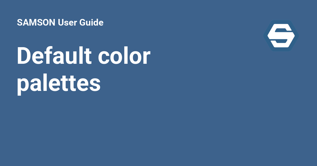 Default color palettes - SAMSON User Guide