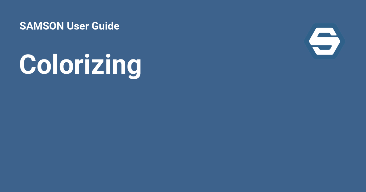 Colorizing - SAMSON User Guide