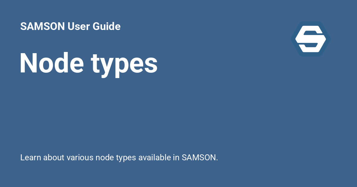 Node types - SAMSON User Guide