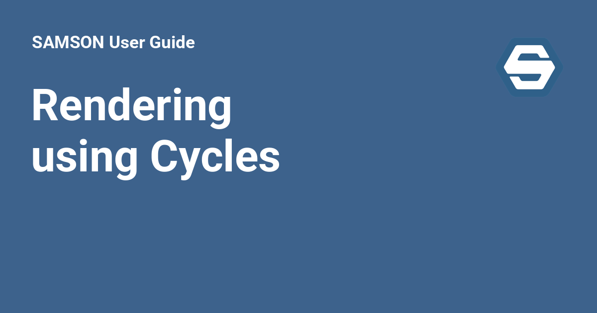 Rendering using Cycles - SAMSON User Guide